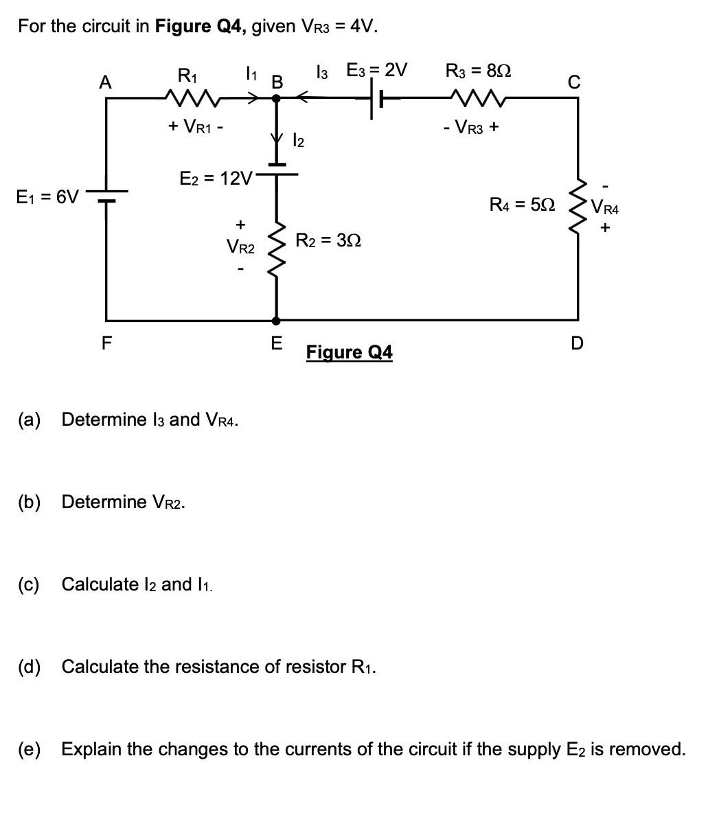 For the circuit in Figure Q4, given $V_{R3} | StudyX