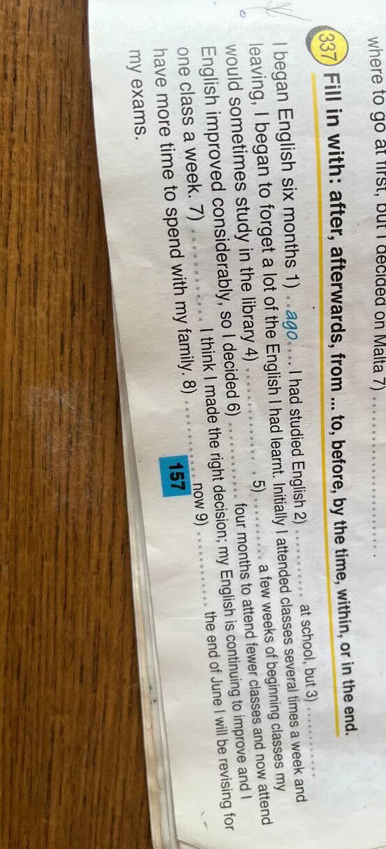 Fill in with: after, afterwards, from ... | StudyX