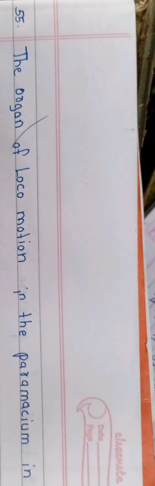 55. The organ of loco motion in the | StudyX