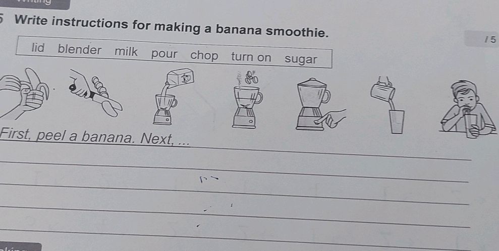 Write instructions for making a banana | StudyX