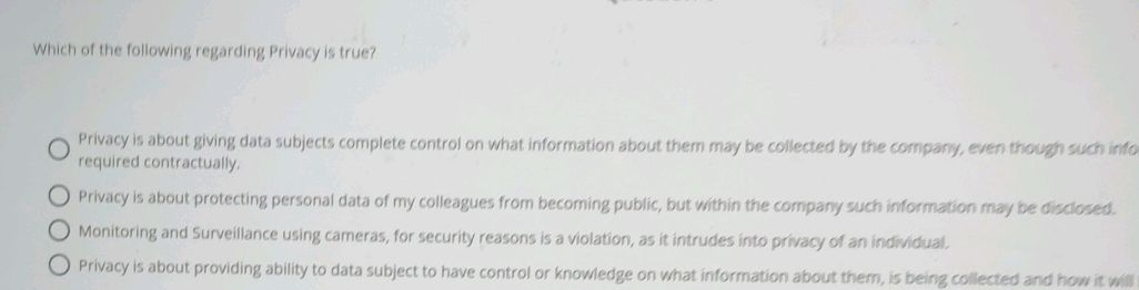 Which of the following regarding Privacy is