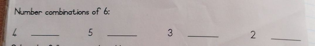 Number combinations of 6: 4 ____ 5 ____ 3 | StudyX