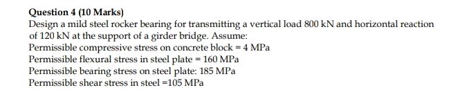 Question 4 (10 Marks) Design a mild steel | StudyX