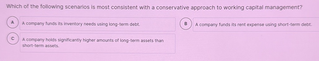 Which of the following scenarios is most | StudyX