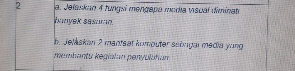 a. Jelaskan 4 fungsi mengapa media visual | StudyX