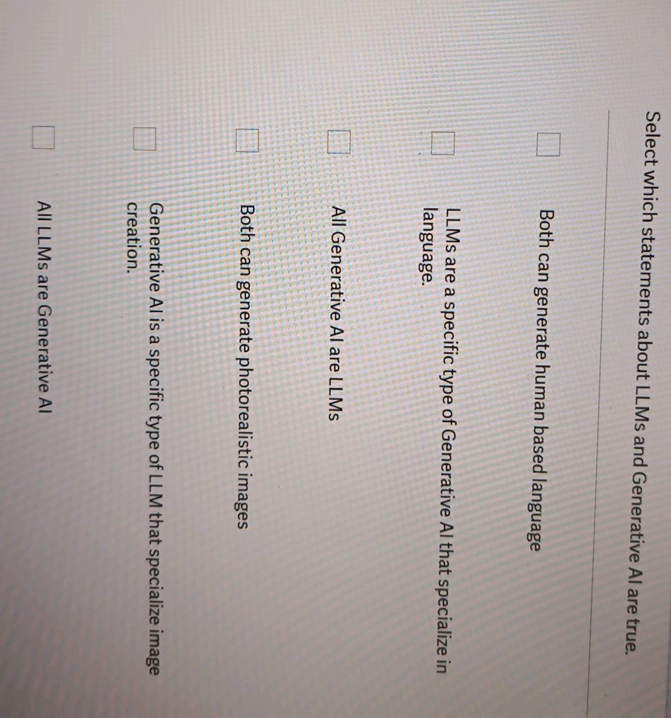 Select which statements about LLMs and | StudyX