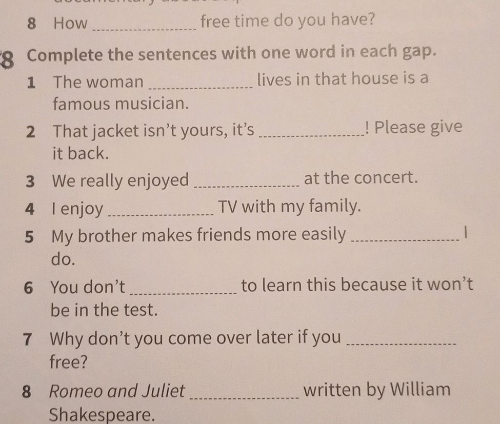 8 How __________ free time do you have? 8 | StudyX