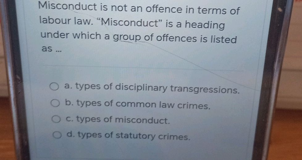 Misconduct is not an offence in terms of | StudyX