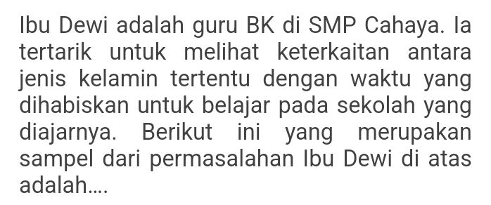 Ibu Dewi adalah guru BK di SMP Cahaya. Ia | StudyX