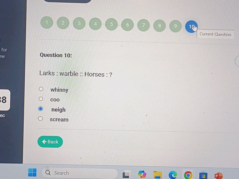 Question 10: Larks : warble :: Horses : ? | StudyX