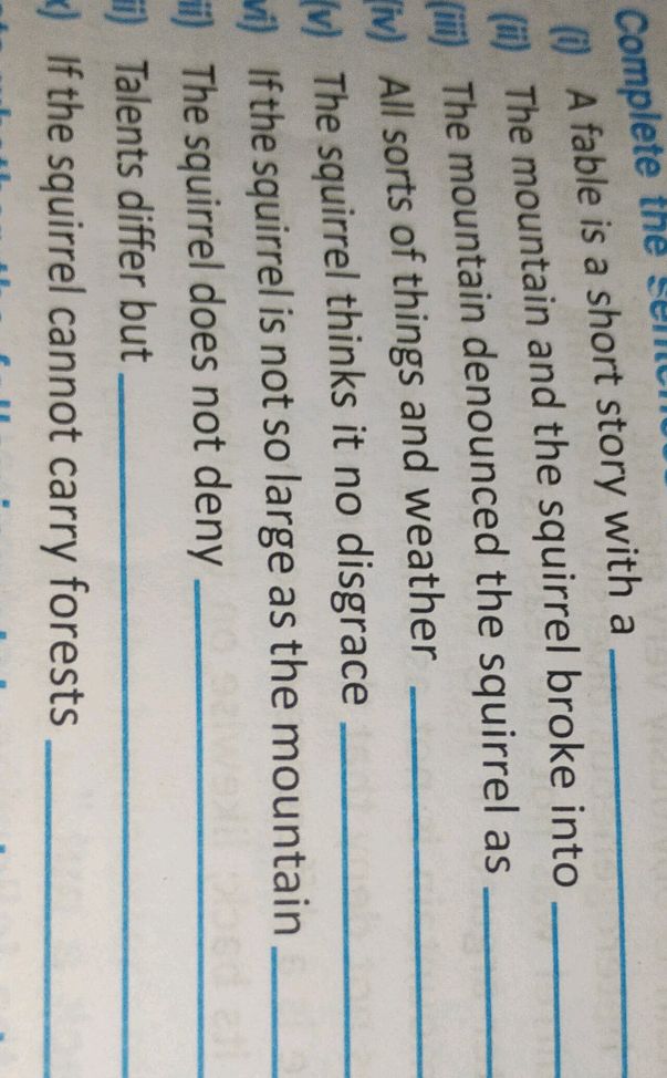 Complete the sentences. (i) A fable is a | StudyX