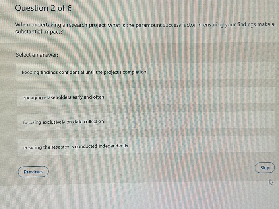 When undertaking a research project, what is | StudyX