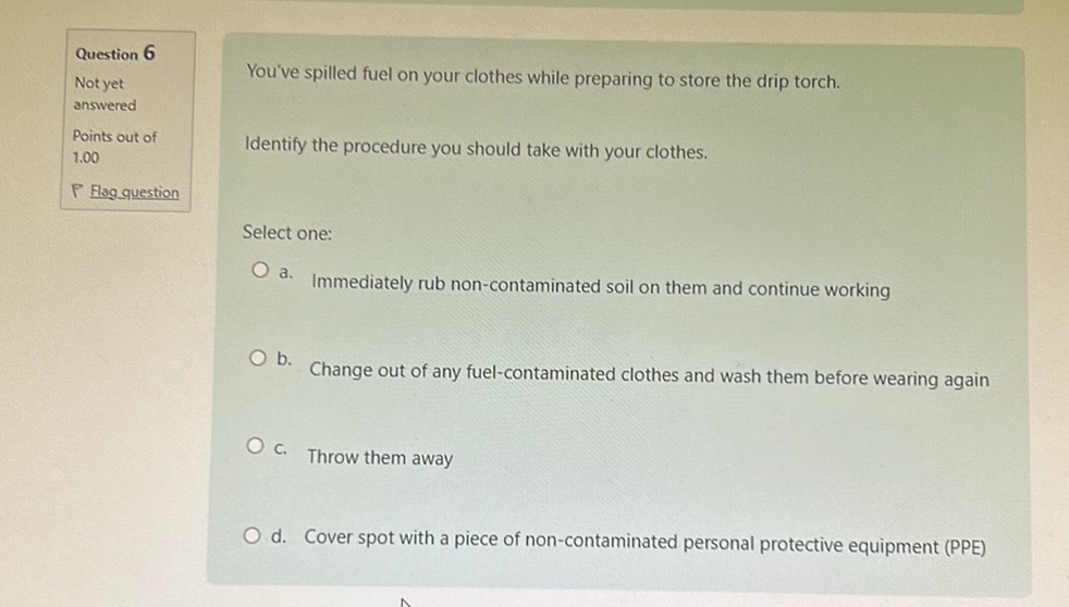 You've spilled fuel on your clothes while | StudyX