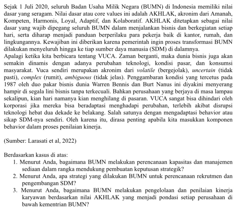 Berdasarkan kasus di atas: 1. Menurut Anda, | StudyX