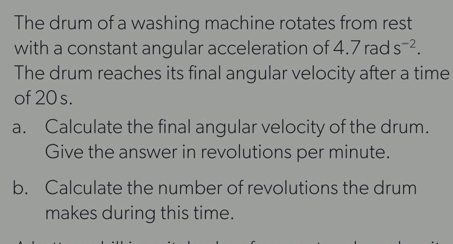 The drum of a washing machine rotates from | StudyX