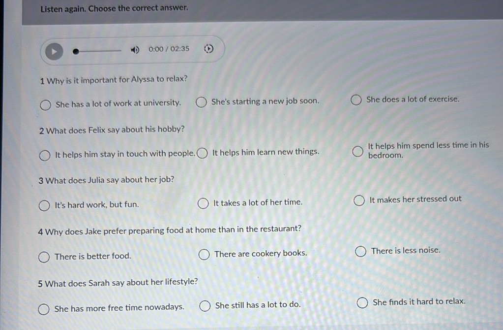 Listen again. Choose the correct answer. 1 | StudyX