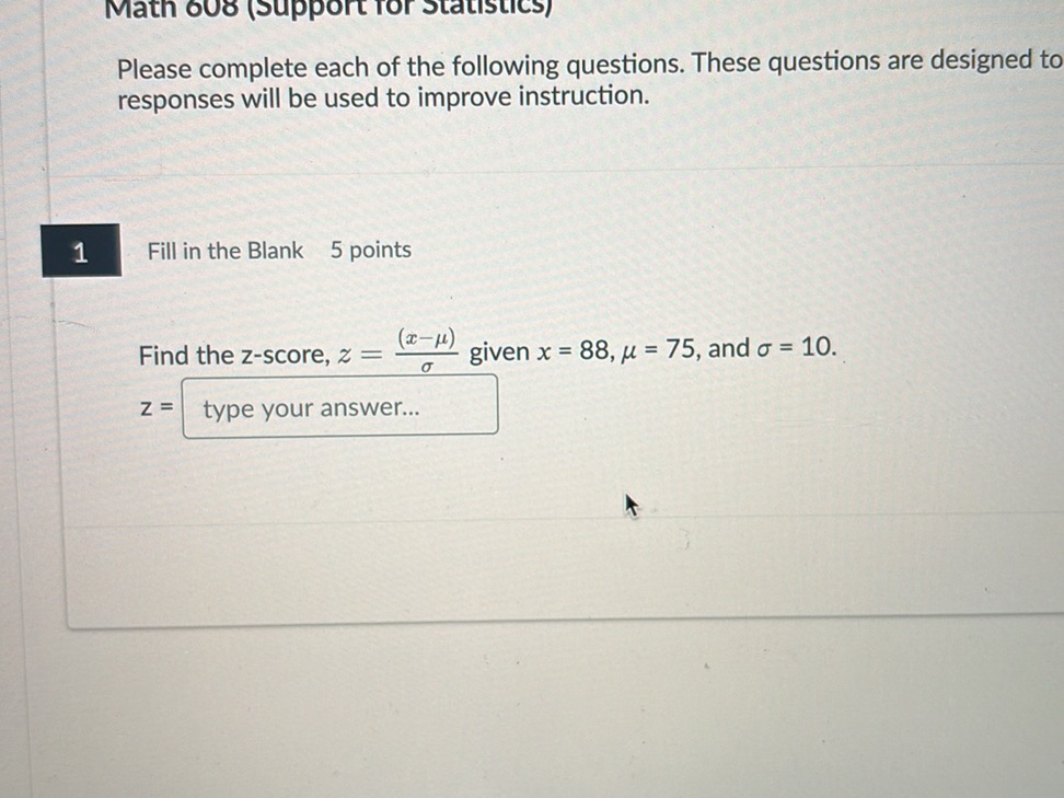 Find the z-score, $z = {(x - )}{ }$ given | StudyX
