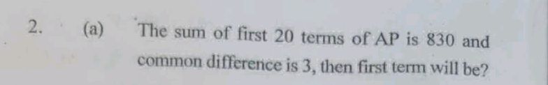 The sum of first 20 terms of AP is 830 and | StudyX