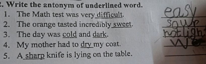 2. Write the antonym of underlined word. 1. | StudyX