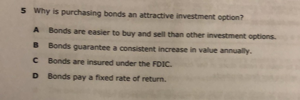 5 Why is purchasing bonds an attractive | StudyX