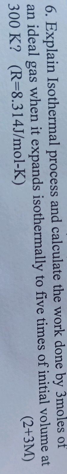6. Explain Isothermal process and calculate | StudyX