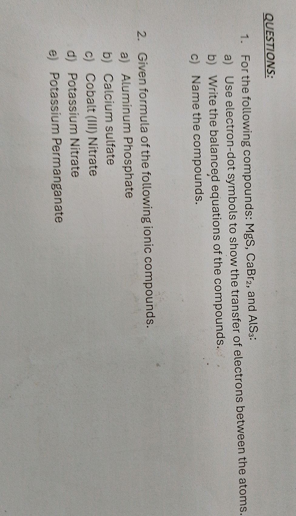 1. For the following compounds: MgS, CaBr2, | StudyX