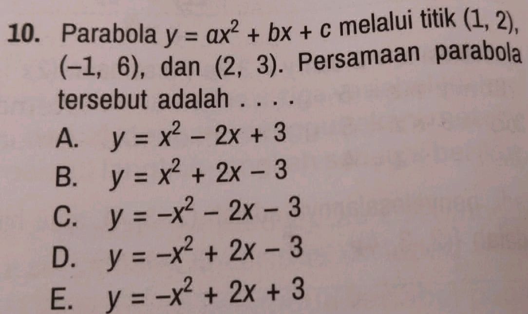 10. Parabola $y = ax^2 + bx + c$ melalui | StudyX