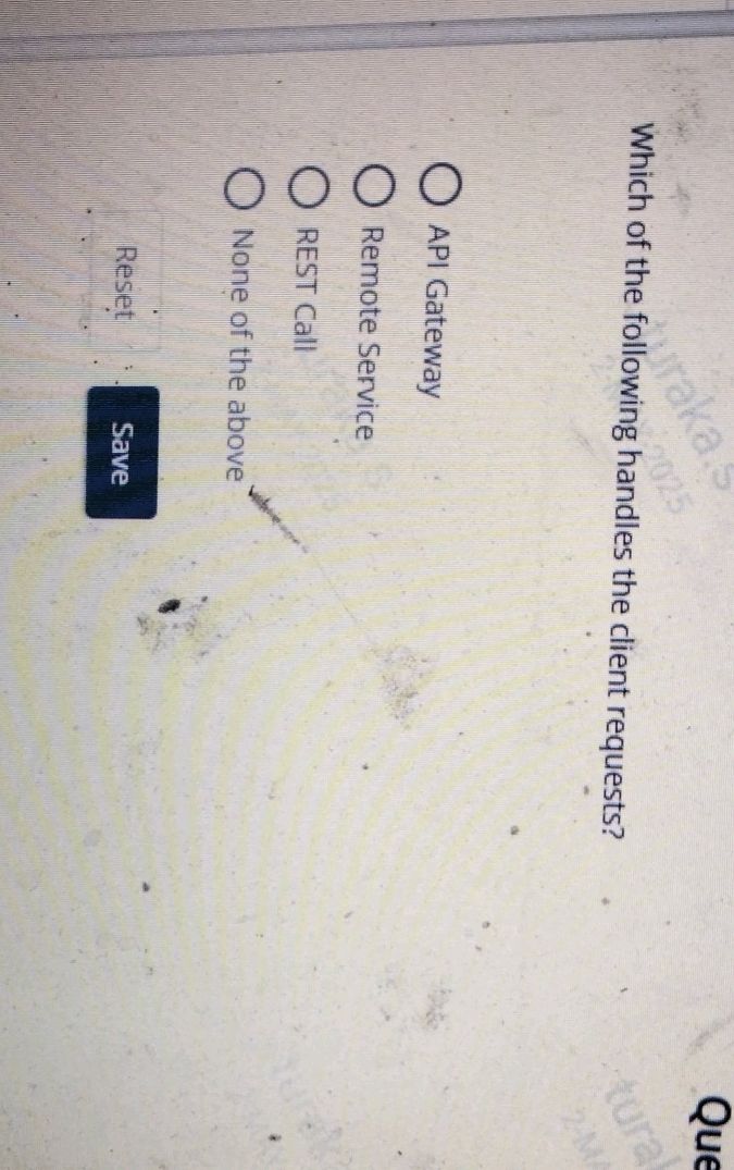 Which of the following handles the client | StudyX