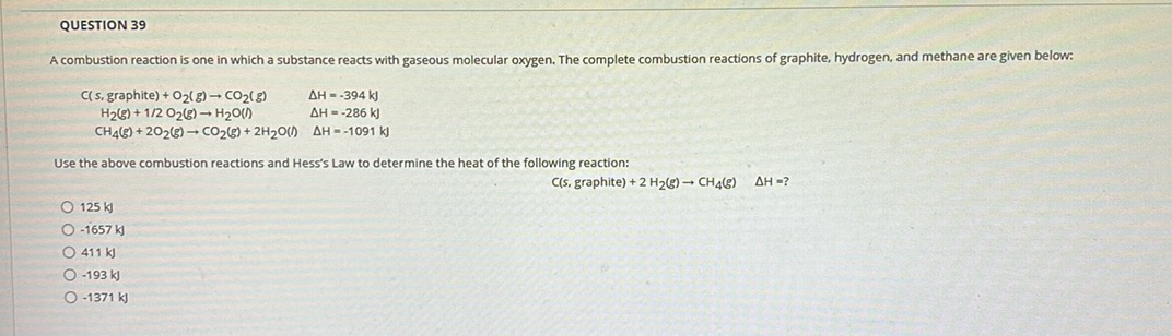 QUESTION 39 A combustion reaction is one in | StudyX