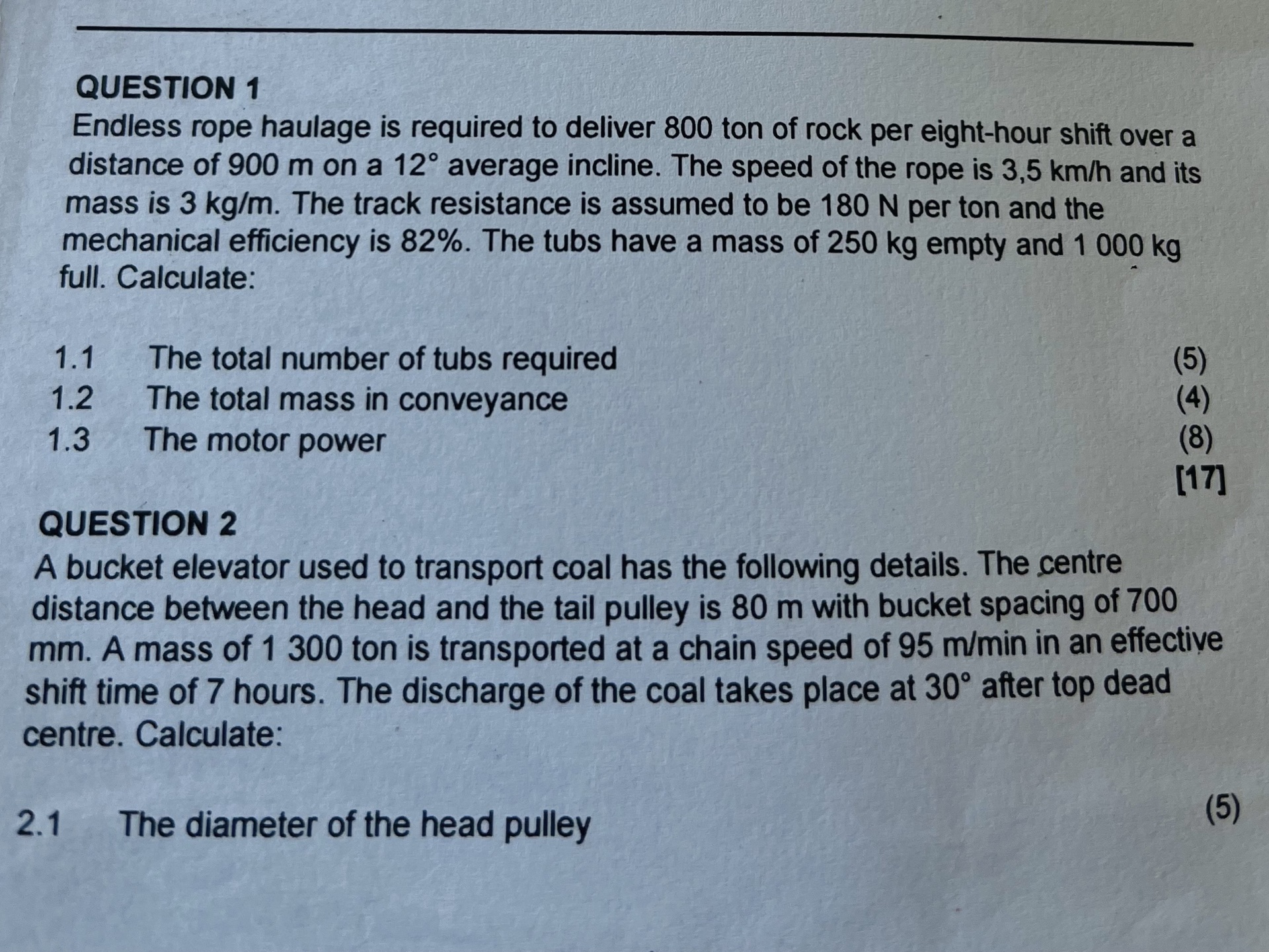 QUESTION 1 Endless rope haulage is required | StudyX