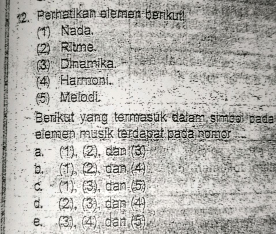 12. Perhatikan elemen berikut! (1) Nada. (2) | StudyX
