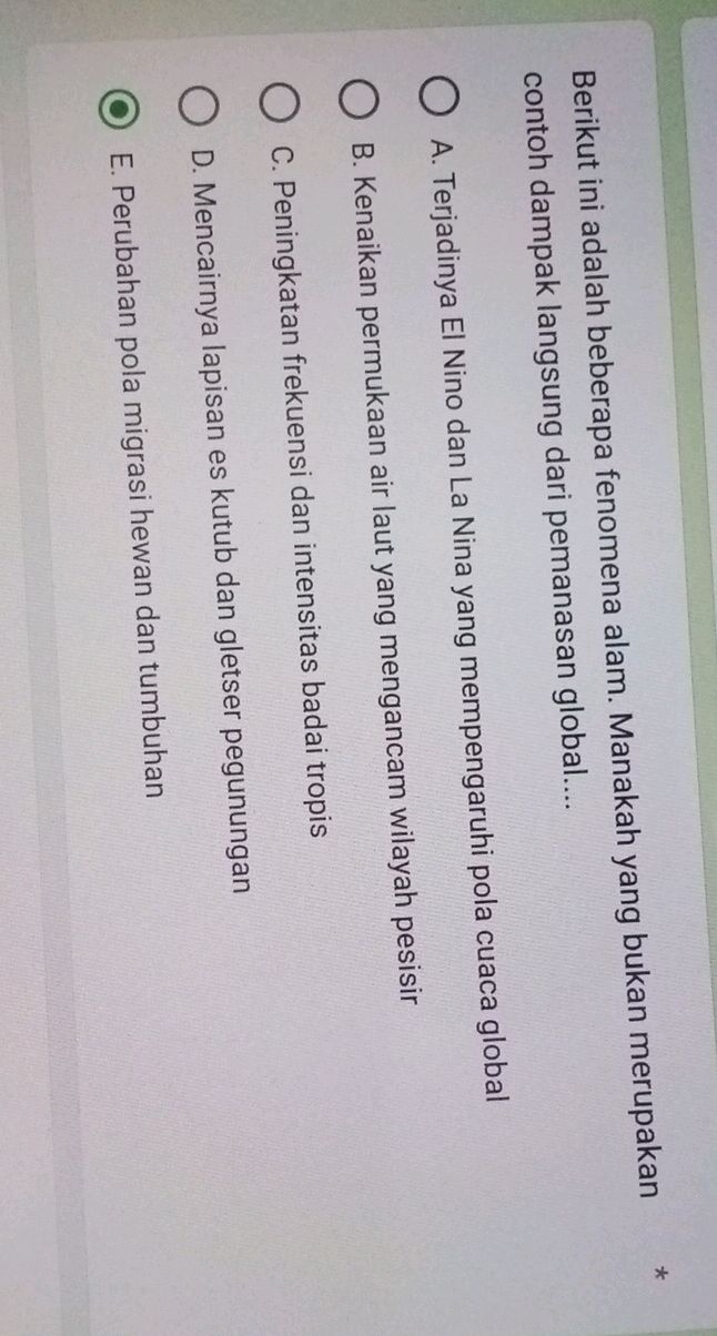 Berikut ini adalah beberapa fenomena alam. | StudyX