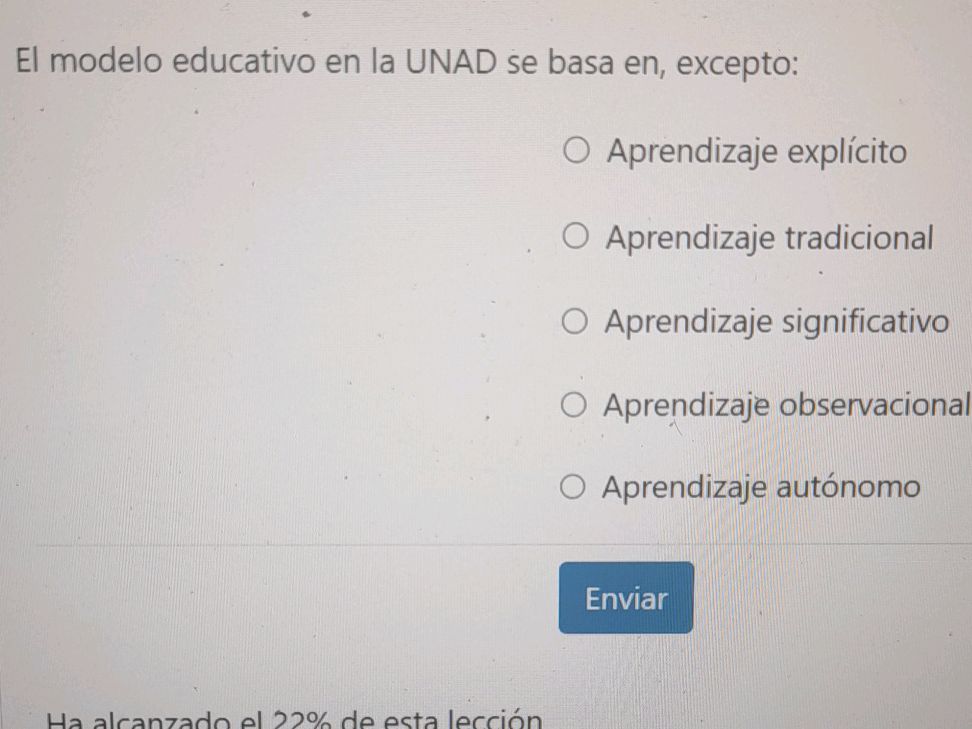 El modelo educativo en la UNAD se basa en, | StudyX