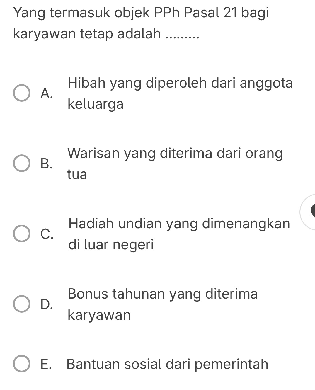 Yang termasuk objek PPh Pasal 21 bagi | StudyX