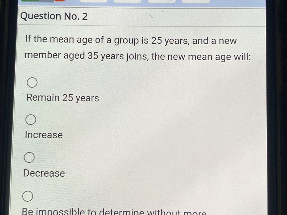 If the mean age of a group is 25 years, and | StudyX
