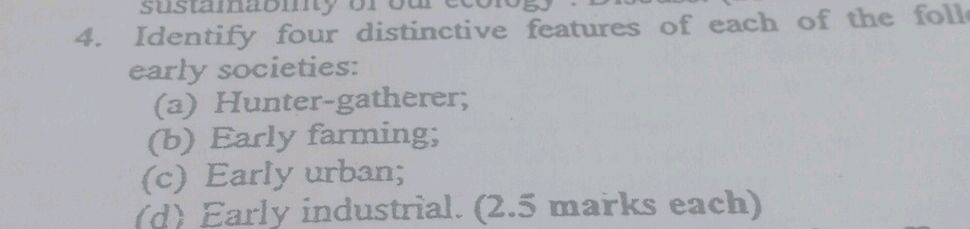 4. Identify four distinctive features of | StudyX