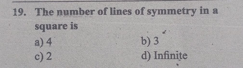 19. The number of lines of symmetry in a | StudyX