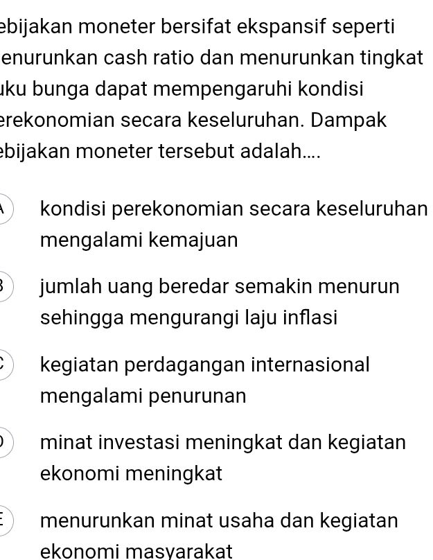 Kebijakan moneter bersifat ekspansif seperti | StudyX