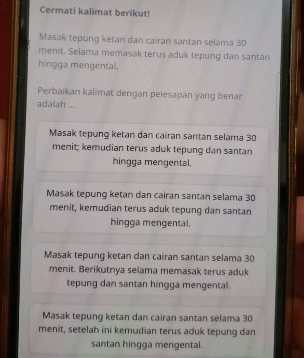 Cermati kalimat berikut! Masak tepung ketan | StudyX