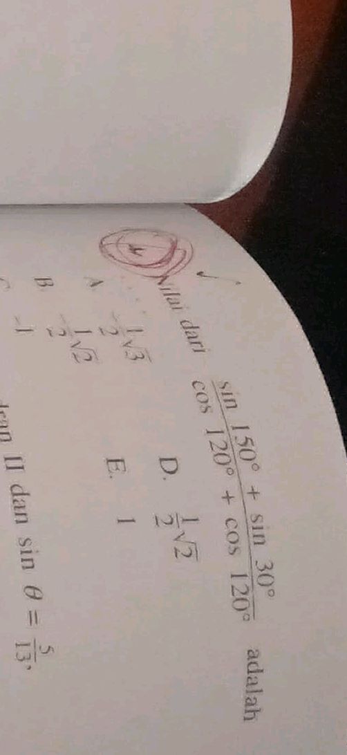 Nilai dari {sin 150^ + sin 30^ }{cos 120^ | StudyX