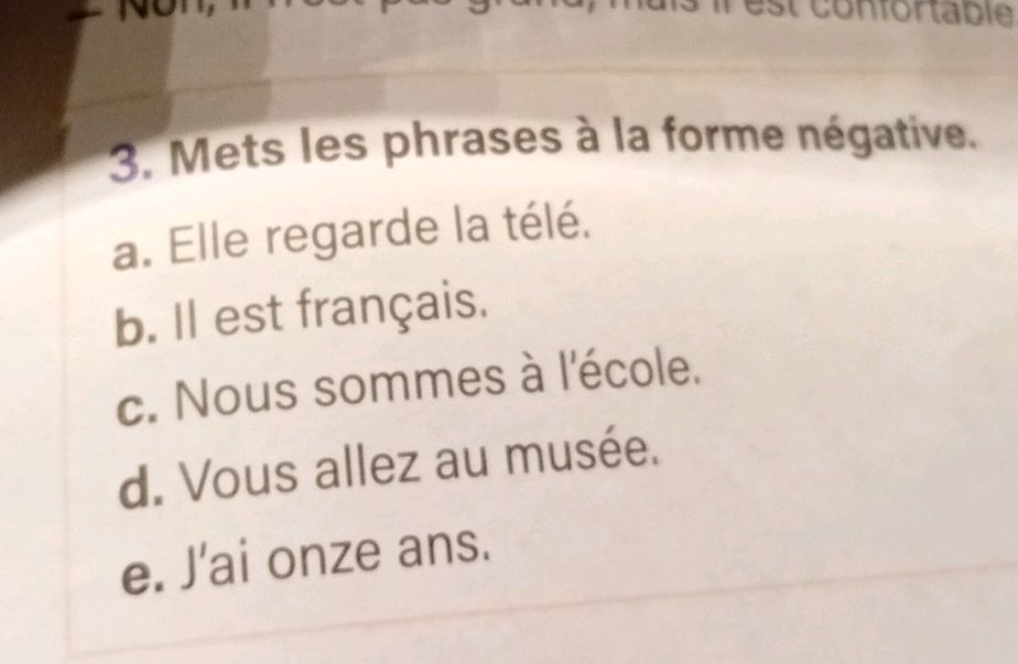 3. Mets les phrases à la forme négative. a. | StudyX