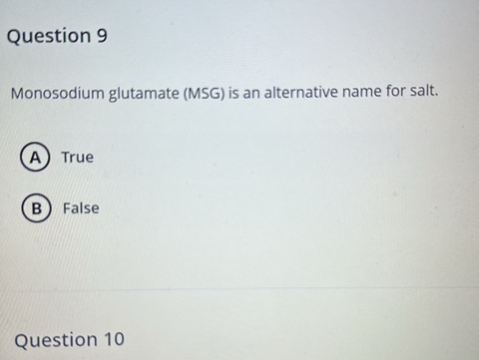 Monosodium glutamate (MSG) is an alternative | StudyX