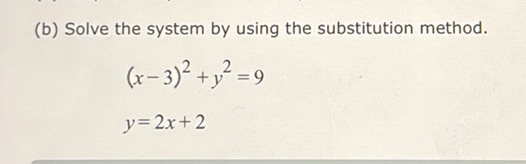(b) Solve the system by using the | StudyX