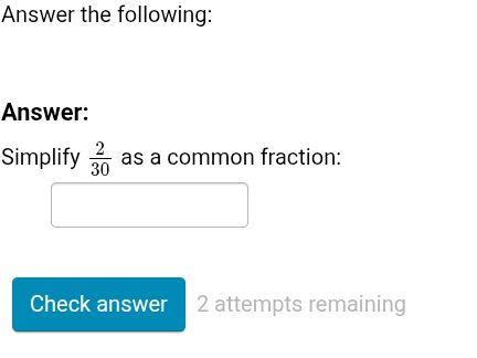 Simplify $ {2}{30}$ as a common fraction: | StudyX