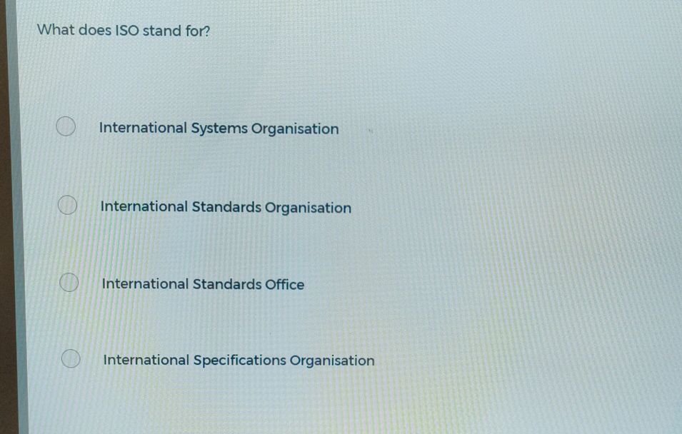 What does ISO stand for? International | StudyX