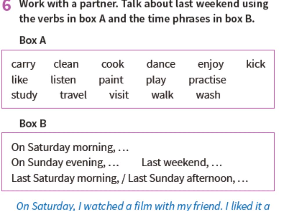 6 Work with a partner. Talk about last | StudyX