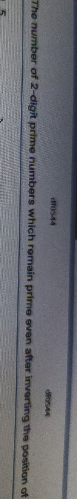 The number of 2-digit prime numbers which | StudyX