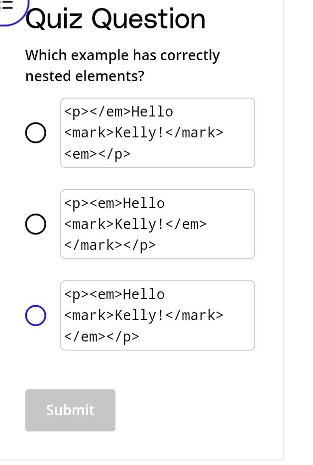 Which example has correctly nested elements? | StudyX