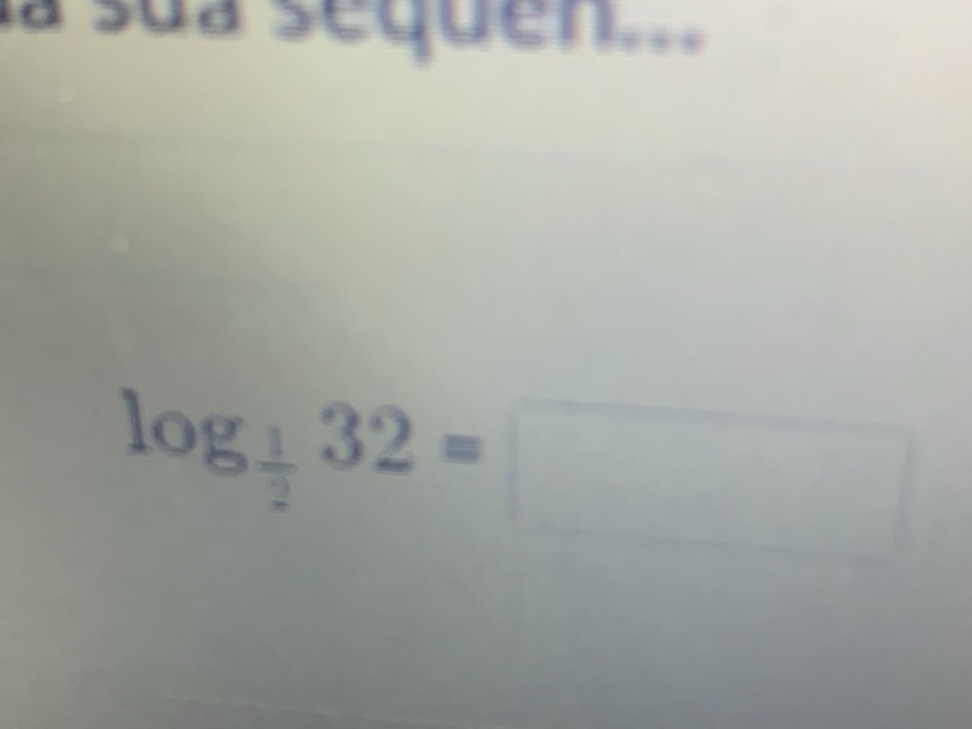 Calculate Logarithm: log base 1/2 of 32 | StudyX