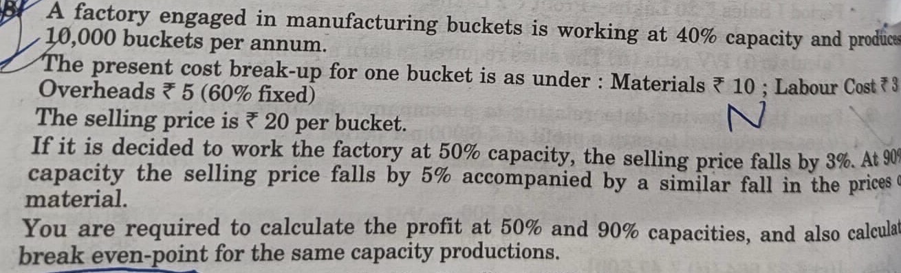 A factory engaged in manufacturing buckets | StudyX